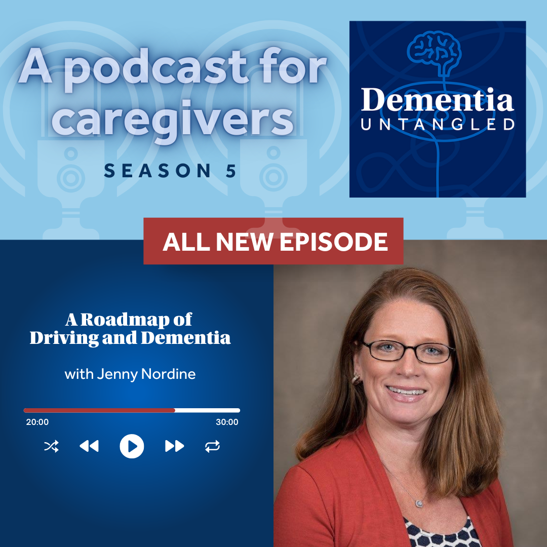 A Roadmap Of Driving And Dementia Driving To Independence Podcast